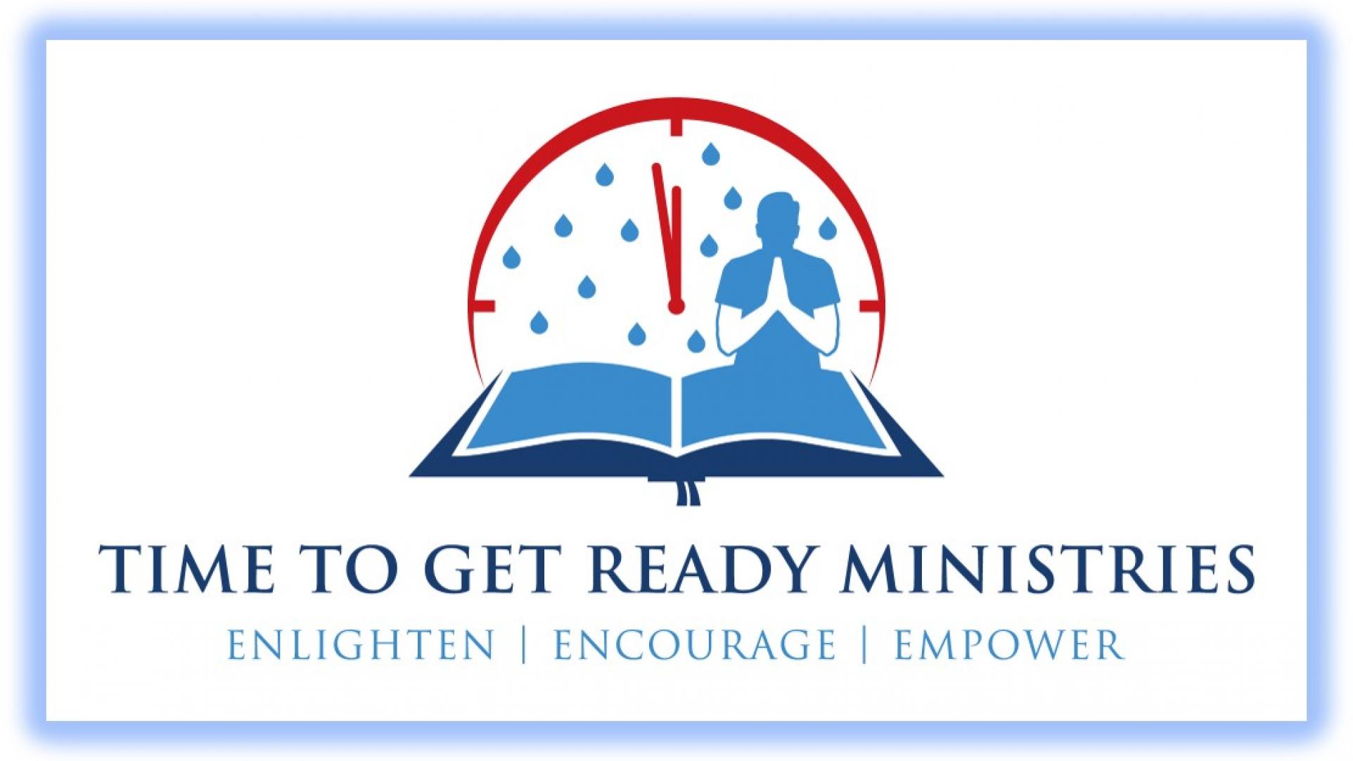 Let's Get Ready & Help Others | Time To Get Ready Ministries